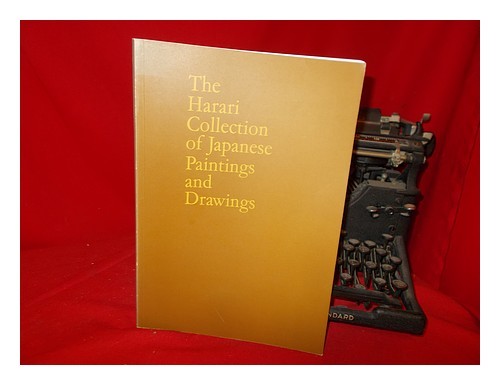 HILLIER, JACK RONALD The Harari Collection of Japanese Paintings and ...
