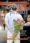 The Proud and the Prejudiced: A Modern Twist on Pride and Prejudice ...