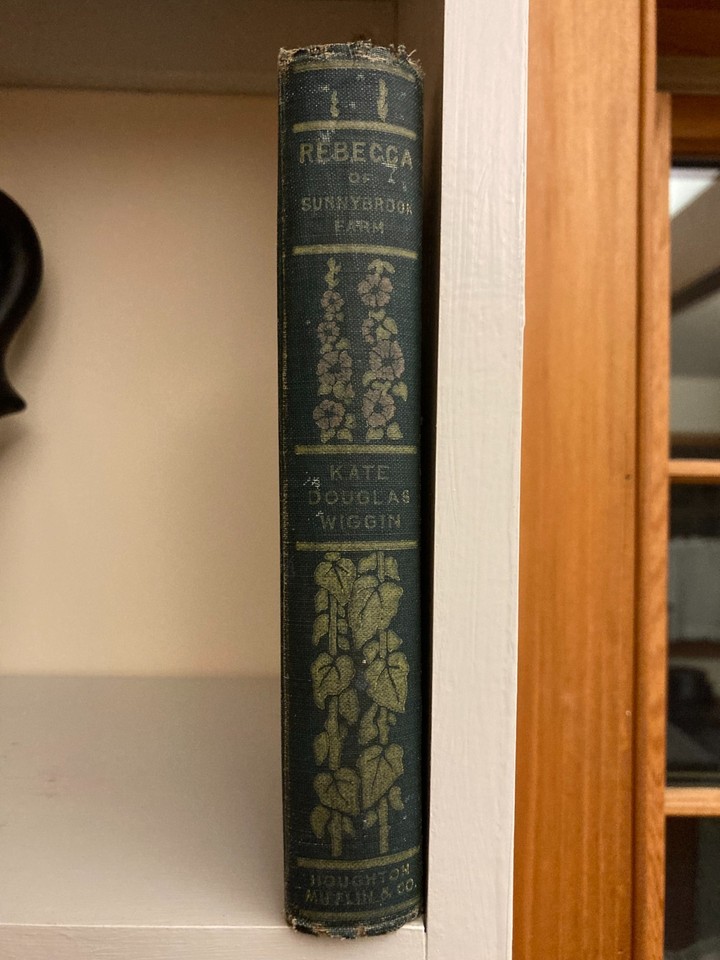 Rebecca of Sunnybrook Farm–Kate Douglas Wiggin–1903 1st Edition ...