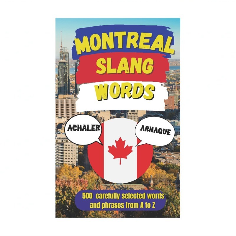 Montreal Urban Dictionary: Speak Like a Local, Montreal Slang ...