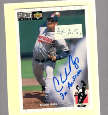 Autographed Charles Nagy Three X All Star added 1994 Collector's Choice ...