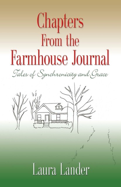 Chapters from the Farmhouse Journal von Laura Lander (2013, Taschenbuch ...