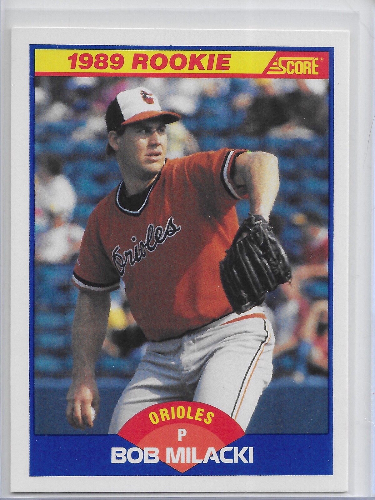 1989 Score Baseball Bob Milacki RC / Rookie Card # 651 Baltimore ...