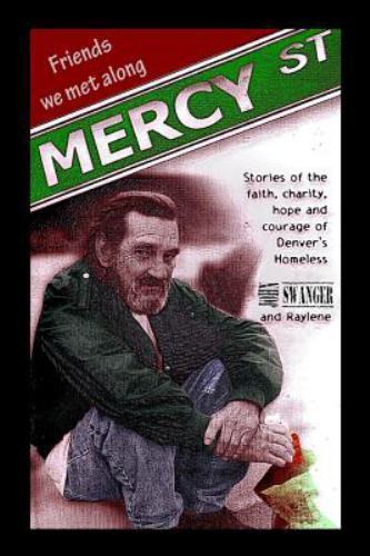 Friends We Met along Mercy Street : Stories of the Faith, Charity, Hope ...
