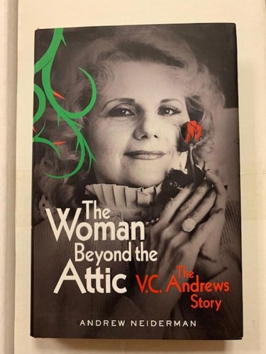 The VC Andrews Story, The Woman Beyond the Attic, Andrew Neiderman ...