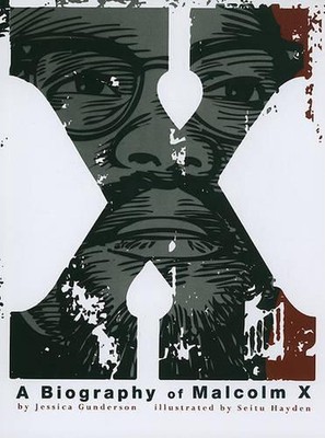 American Graphic X a Biography of Malcolm X by Jessica Gunderson ...