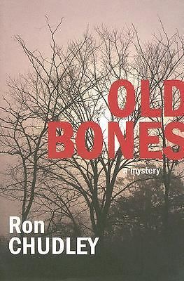 Old Bones : A Mystery by Ron Chudley (2010, Perfect) for sale online | eBay