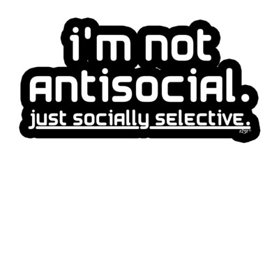 2 x Car Stickers - im not antisocial just socially selective Deca ...