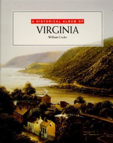 Historical Album of Virginia by William Cocke (1995, Trade Paperback ...