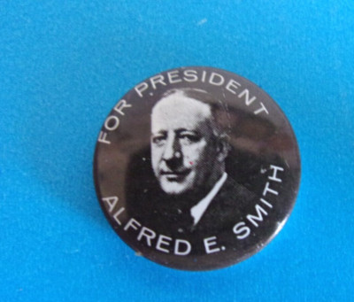 1928 Alfred E. Smith for President Campaign Button Pin - Excellent ...