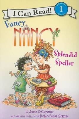 Fancy Nancy: Splendid Speller (I Can Read Level 1) - Paperback ...