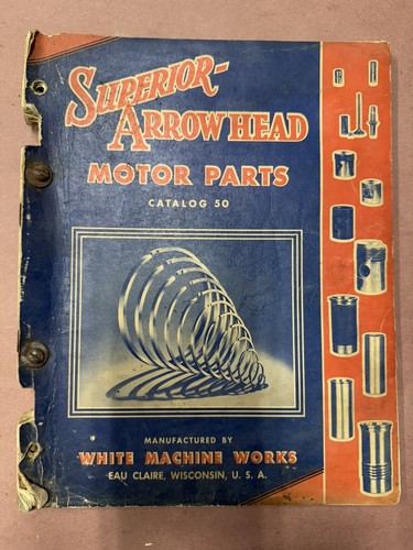 OEM Superior Arrowhead Motor Parts Catalog 50 White Machine Works (Pre ...