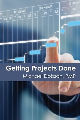 Getting Projects Done by Dobson Pmp, Michael -Paperback | eBay