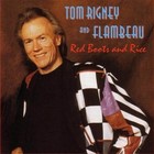 TOM RIGNEY & FLAMBEAU - Red Boots & Rice - CD - **BRAND NEW/STILL ...