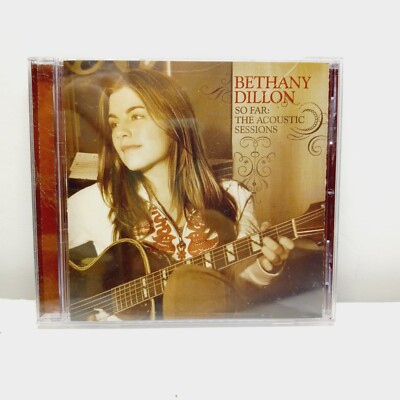 Bethany Dillon (CD) So Far The Acoustic Session (New Sealed) | eBay