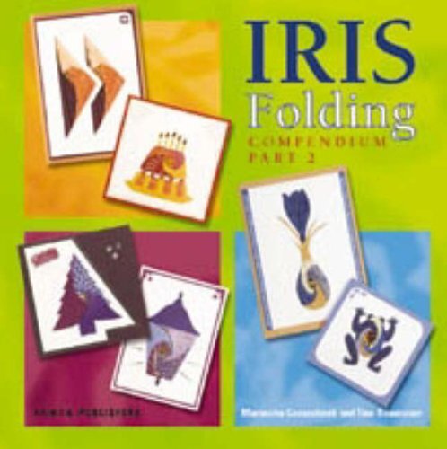 Iris Folding Compendium: Pt. 2 (Craft Special) By Maruscha Gaasenbeek ...