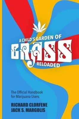 Jack S Margolis A Child's Garden of Grass -- Reloaded (Paperback) (UK ...