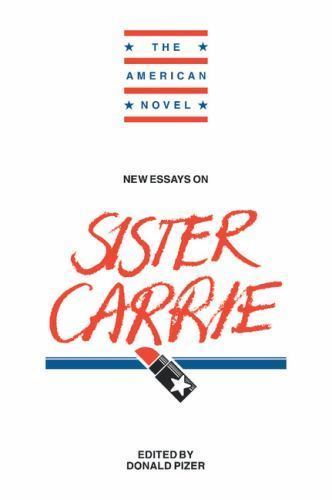 The American Novel Ser.: New Essays on Sister Carrie by Emory Elliot ...