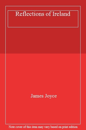 Reflections of Ireland By James Joyce | eBay