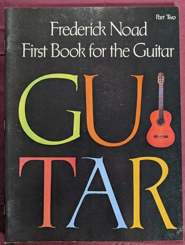 Frederick Noad First Book for the Guitar Classical Part 2 Teacher ...