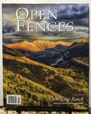 Open Fences Cielo Vista Ranch Costilla Colorado Summer/Fall 2015 FREE ...