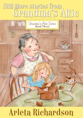 Still More Stories From Grandma's Attic (Grandma's Attic Series Book 3) 9780781403818| eBay