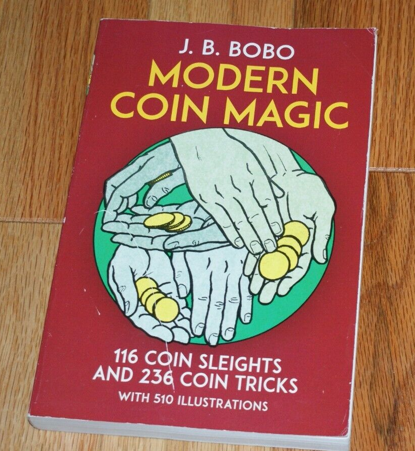 MODERN COIN MAGIC (J.B. BOBO, recent Dover ed.) -- must-have!-- TMGS ...