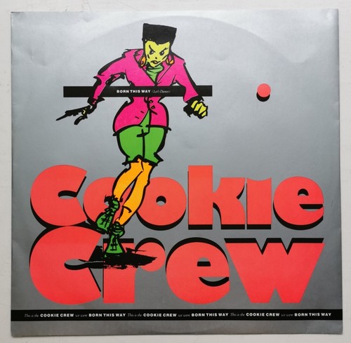 Cookie Crew - Born This Way [FFRX19] 12" Vinyl -MC Remedee & Susie Q ...