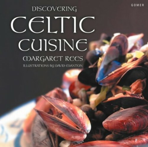 Discovering Celtic Cuisine by Rees, Margaret Paperback Book The Fast ...