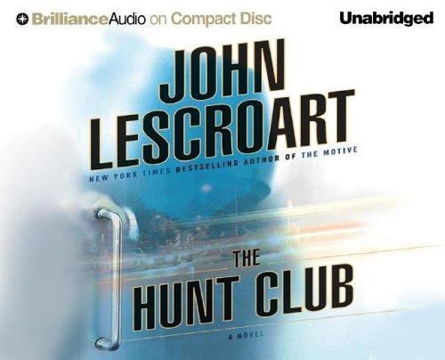 Wyatt Hunt Ser.: The Hunt Club by John Lescroart (2006, Compact Disc ...