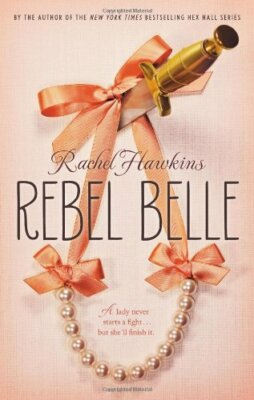 Complete Set Series - Lot of 3 Rebel Belle books by Rachel Hawkins Lady ...
