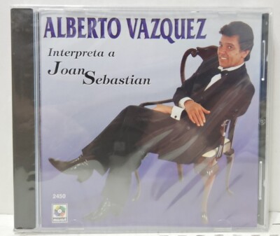 Alberto Vazquez Interpreta a Joan Sebastian (CD 609991245027) *NEW* | eBay