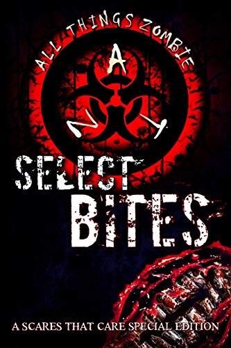 Select Bites: A Scares That Care special edition 9781548080228 Free ...