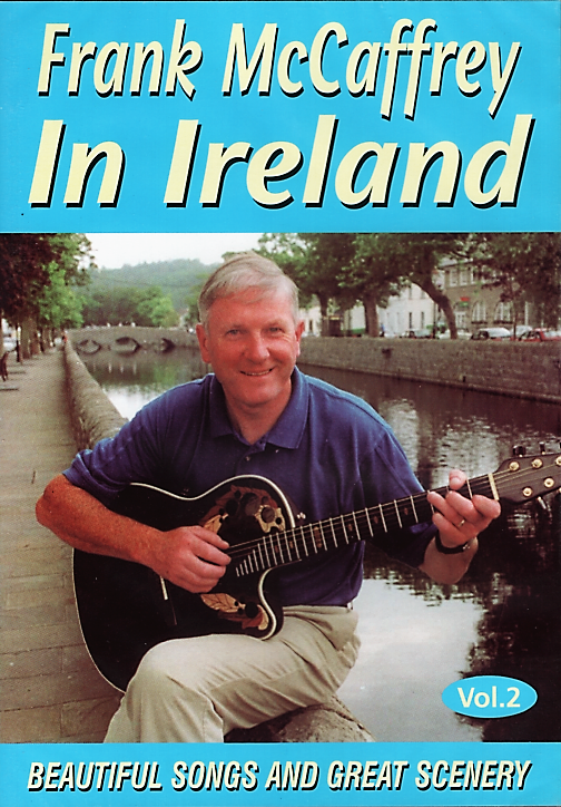 Frank McCaffrey - In Ireland - Beautiful Songs and Great Scenery - DVD ...