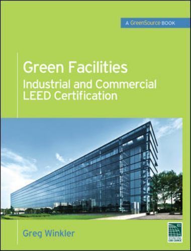 Green Facilities: Industrial and Commercial LEED Certification ...
