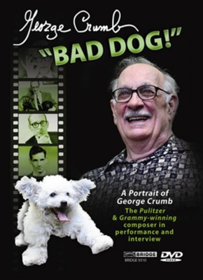 George Crumb: Edition - Volume 14 - Bad Dog! (DVD) George Crumb David ...
