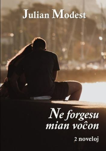 Ne Forgesu Mian Vo_on (2 Noveloj) by Julian Modest (2020, Trade ...