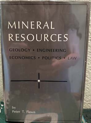 Peter T Flawn / Mineral Resources Geology Engineering Economics ...