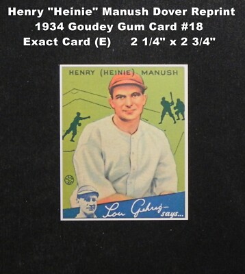 Henry (Heinie) Manush 1934 GOUDEY GUM COMPANY Dover Reprint Card #18 ...