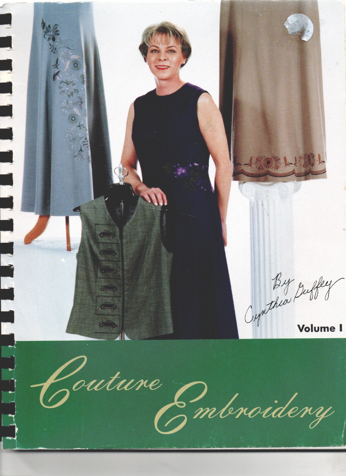 COUTURE EMBROIDERY Vol 1 Signed by CYNTHIA GUFFEY Hand Embroidery ...
