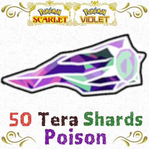 50 Poison Tera Shards Change Your Type Shard Types Pokemon Scarlet ...
