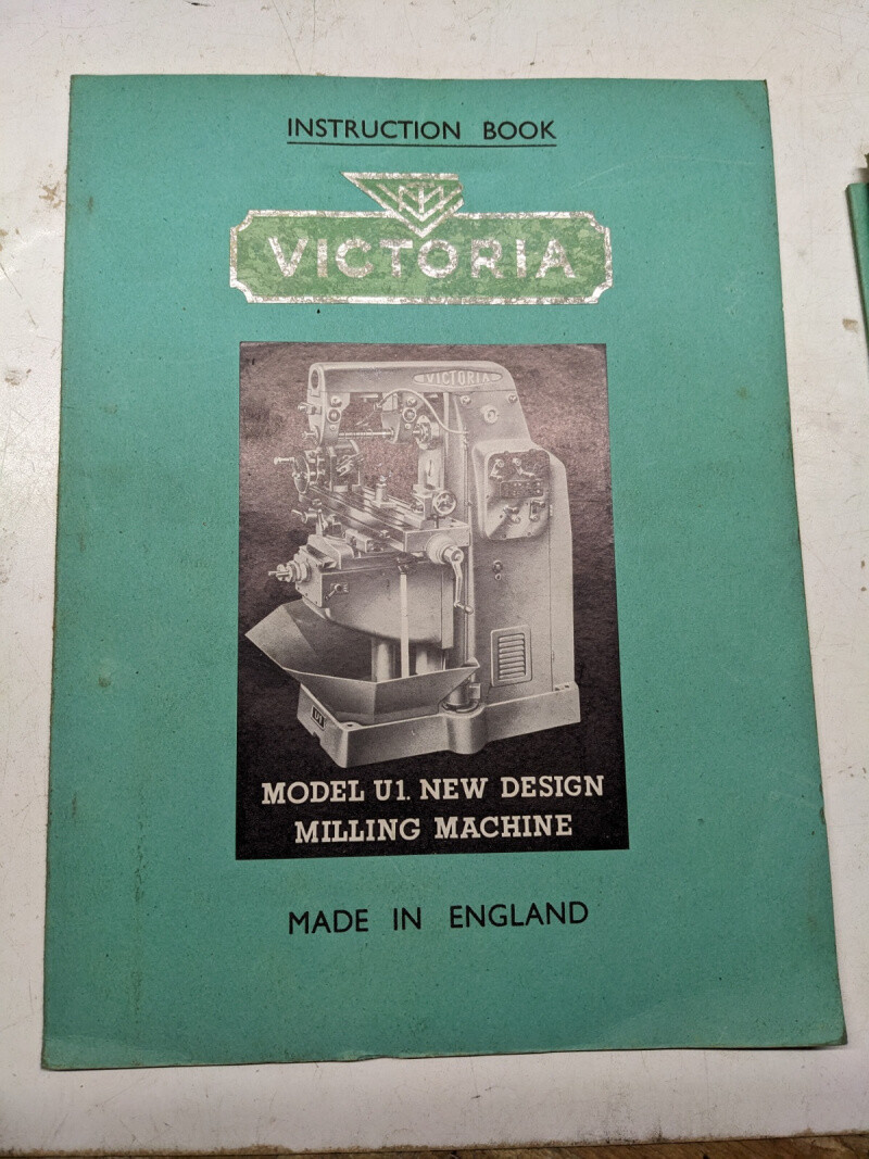 VICTORIA MILLING MACHINE OPERATORS INSTRUCTION HANDBOOK MANUAL MODEL U1 ...