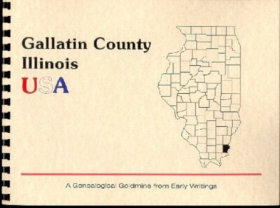 History of Gallatin County Illinois | eBay
