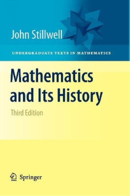 John Stillwell Mathematics and Its History (Poche) | eBay