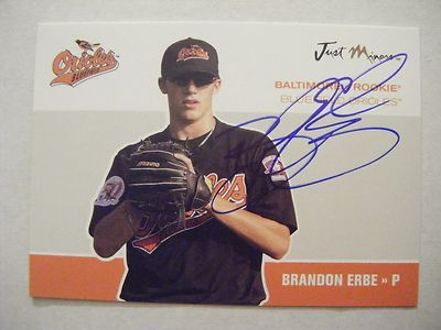 BRANDON ERBE signed ORIOLES 2006 Just Minors baseball card AUTO OWINGS ...