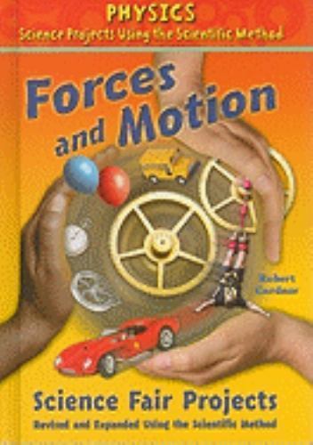 Forces and Motion Science Fair Projects, Using the Scientific Method by ...
