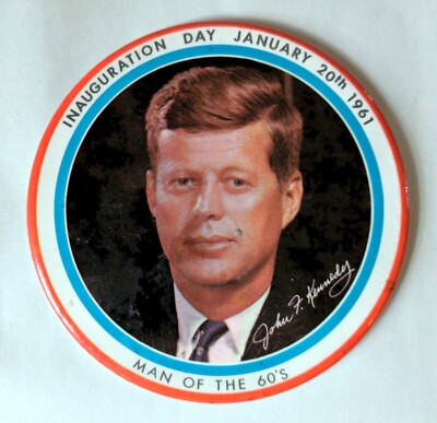 JFK John F Kennedy Presidential Inauguration Pin Back January 20 1961 ...