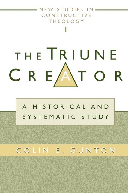 The Triune Creator von Colin E. Gunton (1998, Taschenbuch) online ...