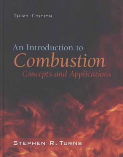 An Introduction to Combustion: Concepts and Applications by Stephen R ...