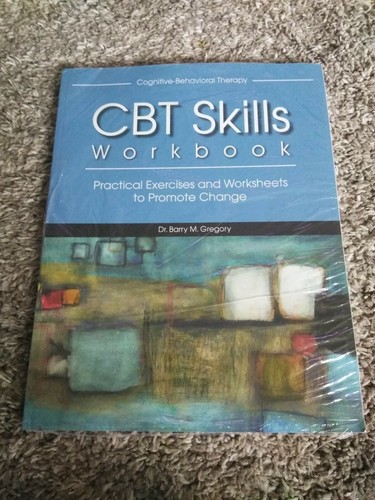 CBT Skills Workbook: Practical Exercises and Worksheets to Promote ...